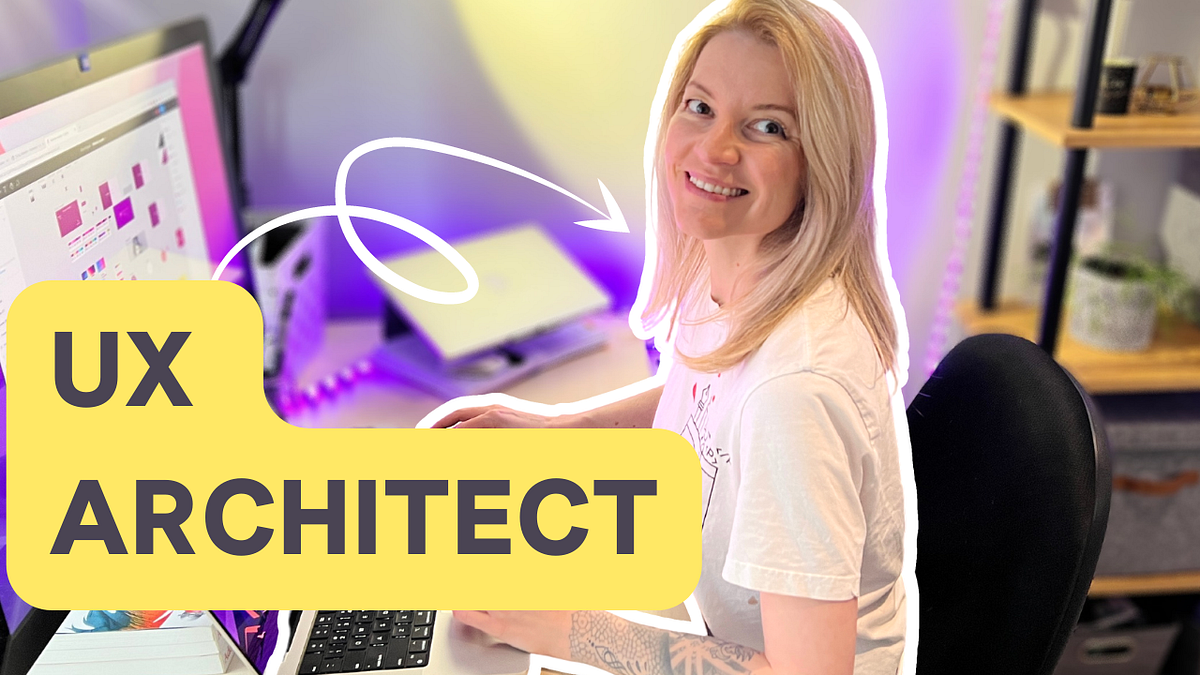 What’s a UX Architect. User Experience Architect job… | by Niki Tisza ...
