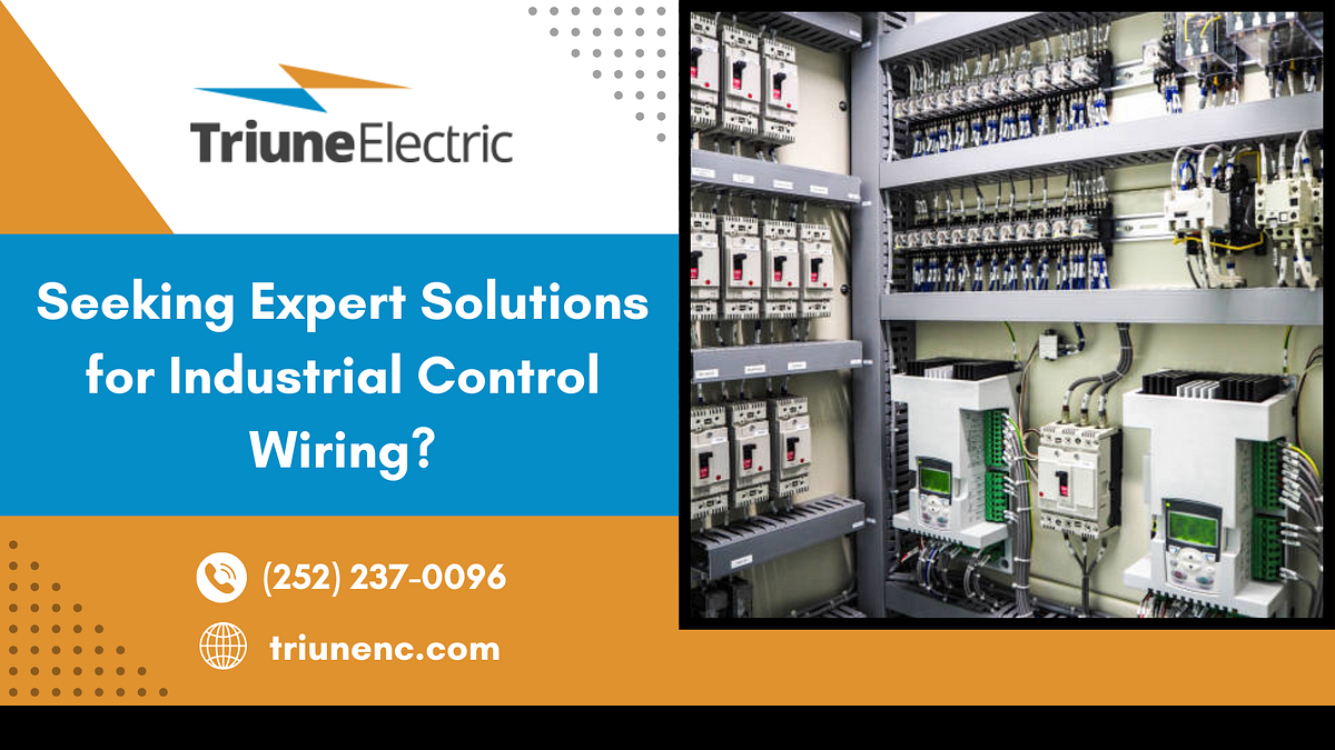 Enhance Your Business Performance with Tailored Industrial Control Wiring! - Triune Electric ...