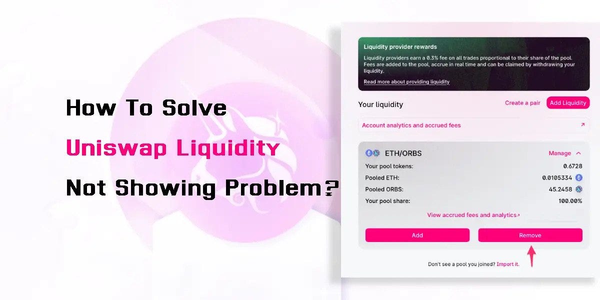 How To Solve Uniswap Liquidity Not Showing Problem [Fixed Now] | by Crypto Coin Expert | Medium