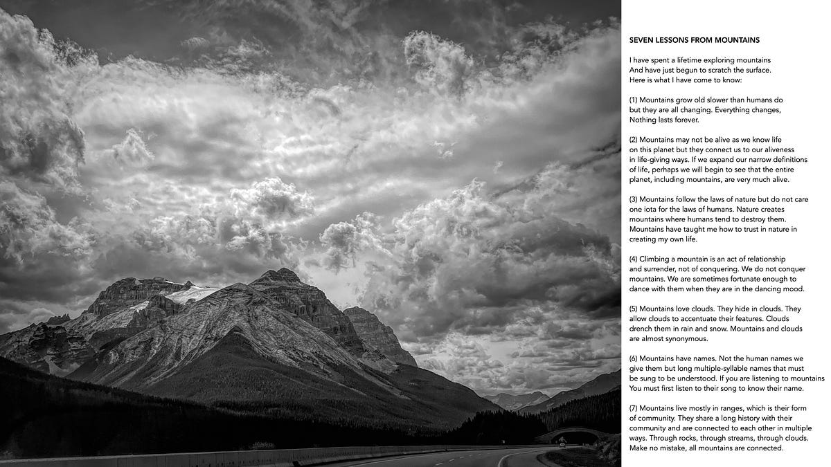 SEVEN LESSONS FROM MOUNTAINS. Mountains are my teachers. “Such a nice ...