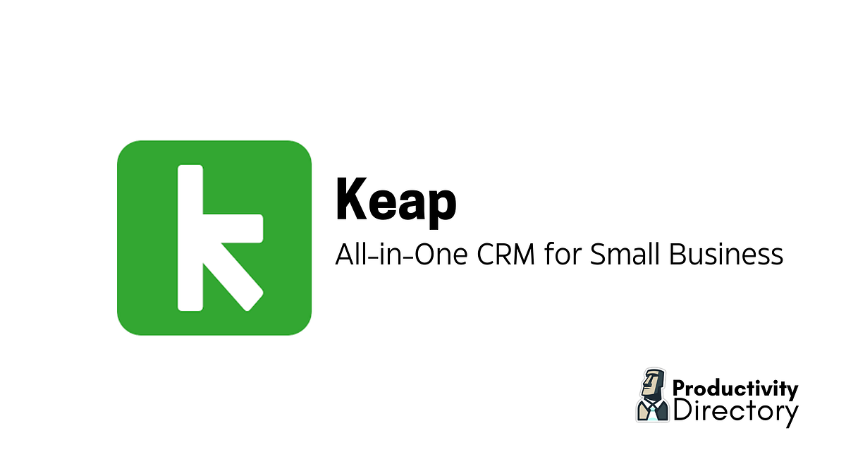 Keap: The All-in-One CRM and Marketing Automation Tool for Small ...