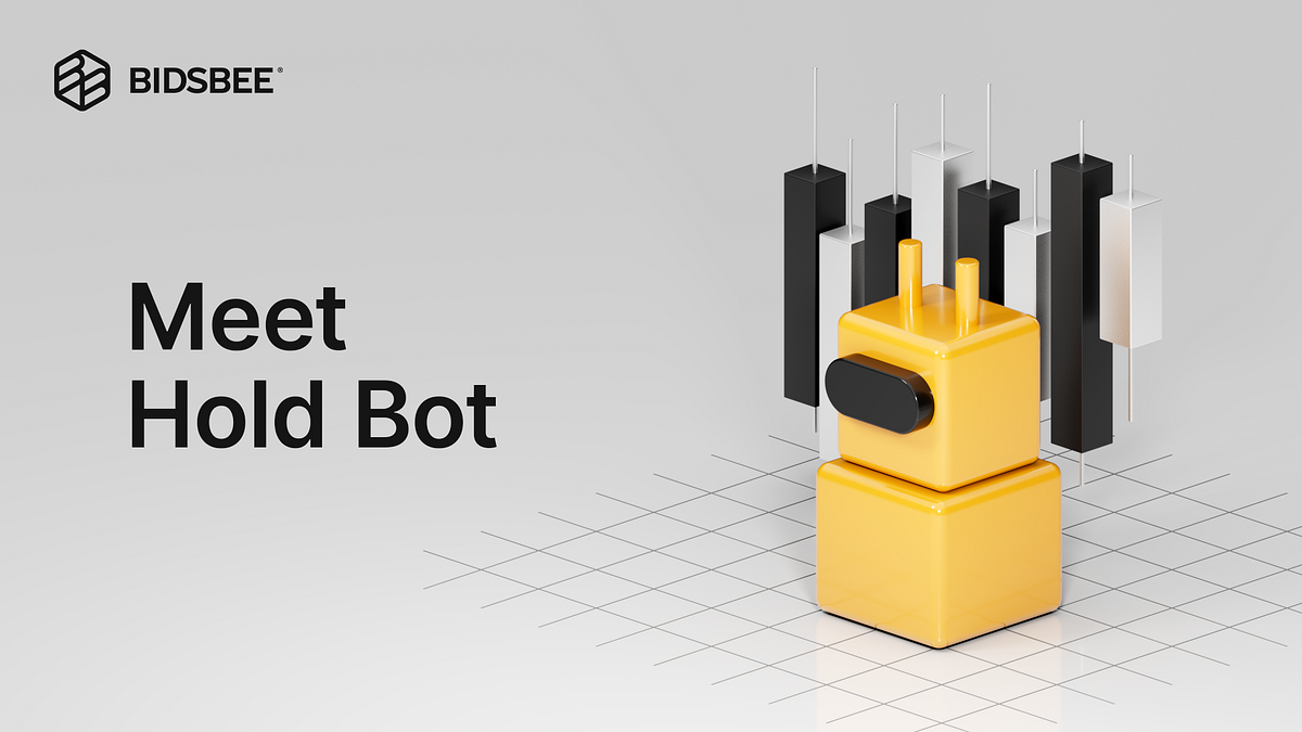 Hold bot — your reliable trading buddy is here! | by Bidsbee | Medium