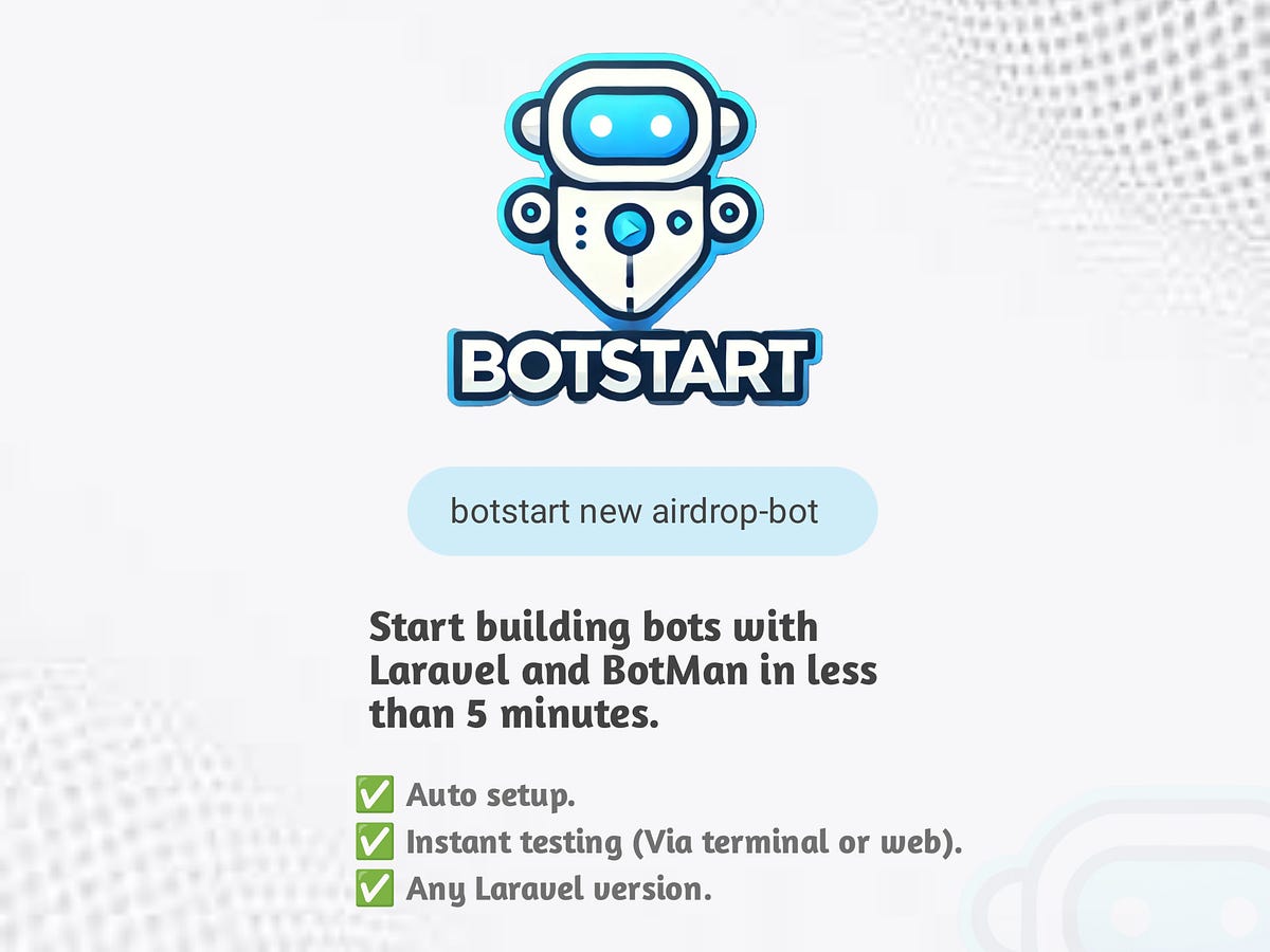 Build Laravel Chatbots Faster Botstart Makes Botman Setup A Breeze By Chimeremze Prevail