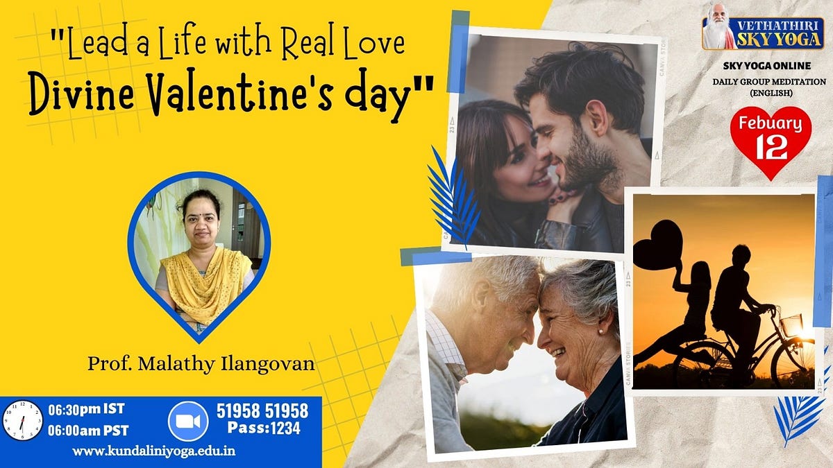 “Lead a Life with Real Love Divine Valentine’s Day” | Prof. Malathy ...