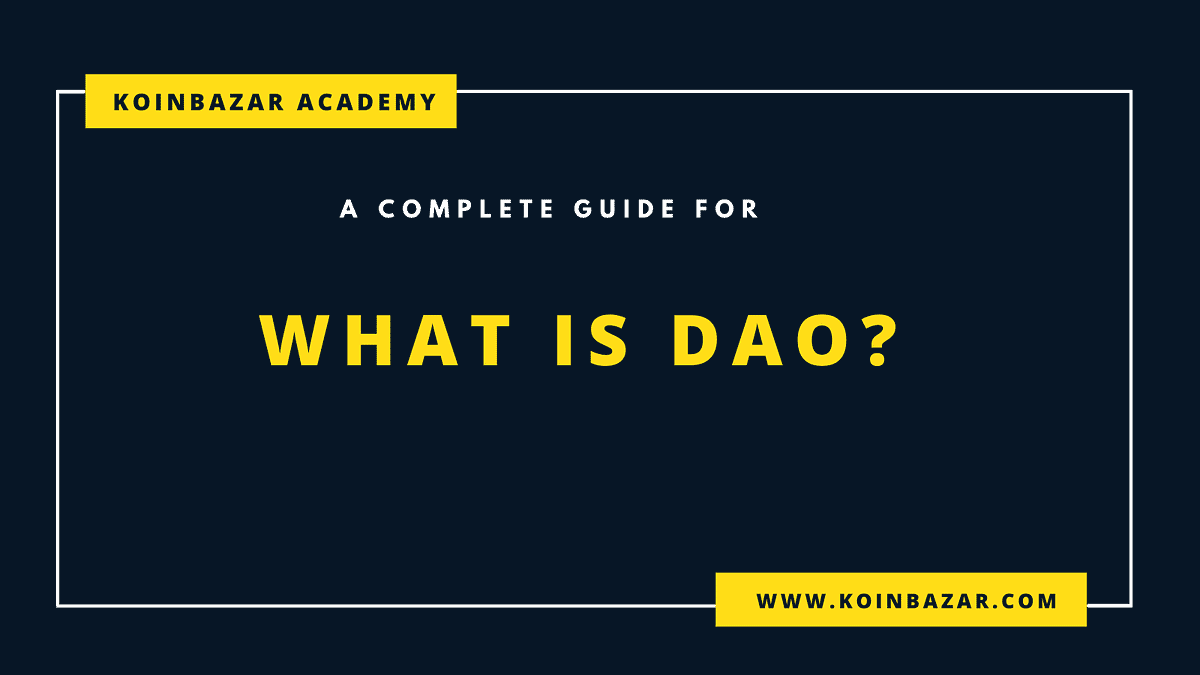 What is DAO?. What is DAO? | by Koinbx | Medium