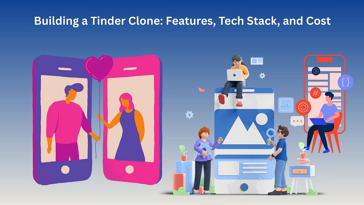 Building a Tinder Clone: Features, Tech Stack, and Cost | by Daniel ...