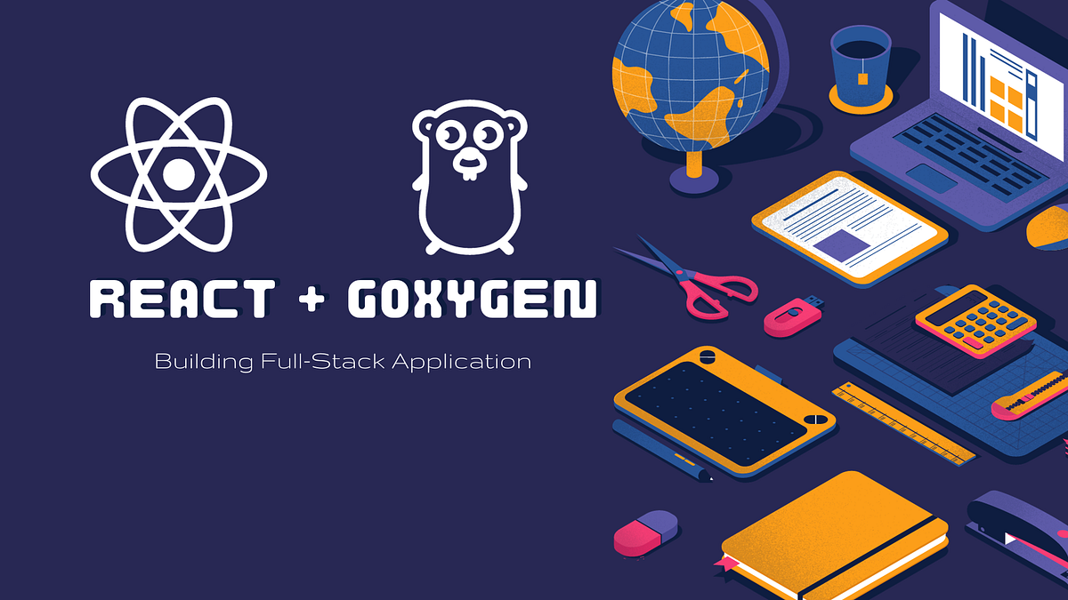React + Goxygen: Building a Full-Stack App | by Roman Sypchenko | Medium