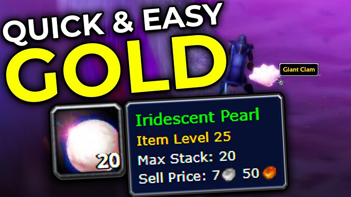 WoW Classic Season of Discovery: The Iridescent Pearl Gold Farm | by ...
