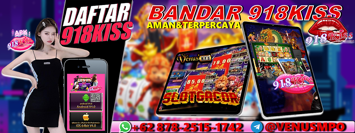bandar 918kiss venusmpo - Venusmpo - Medium