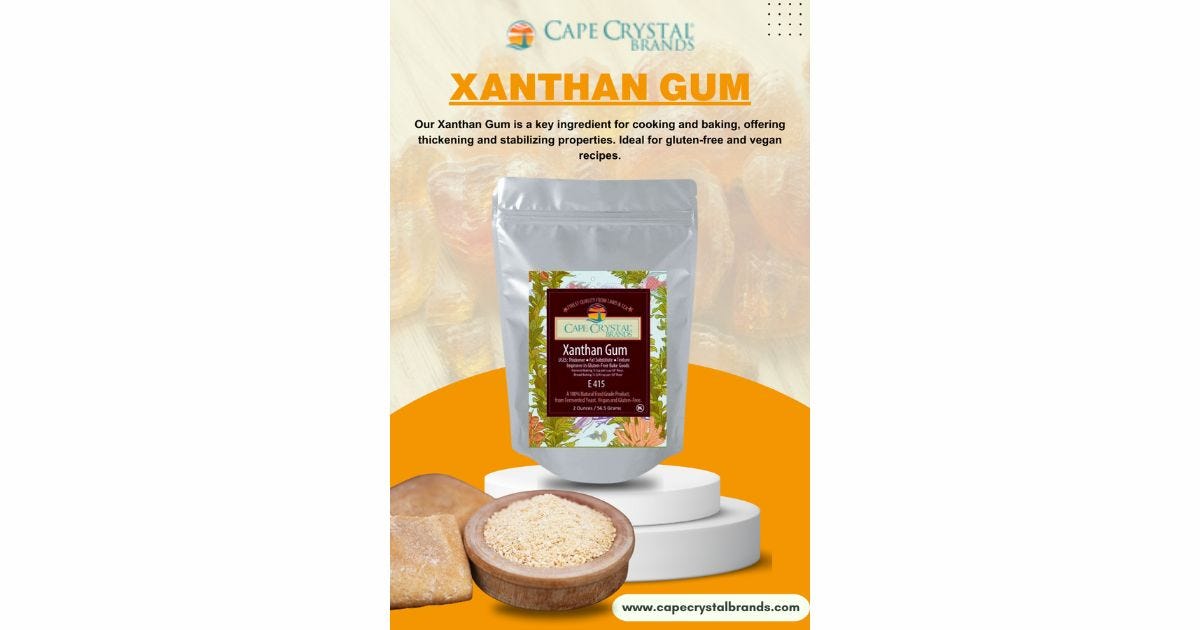 Exploring the Wonders of Xanthan Gum in Culinary Creations | by Cape ...