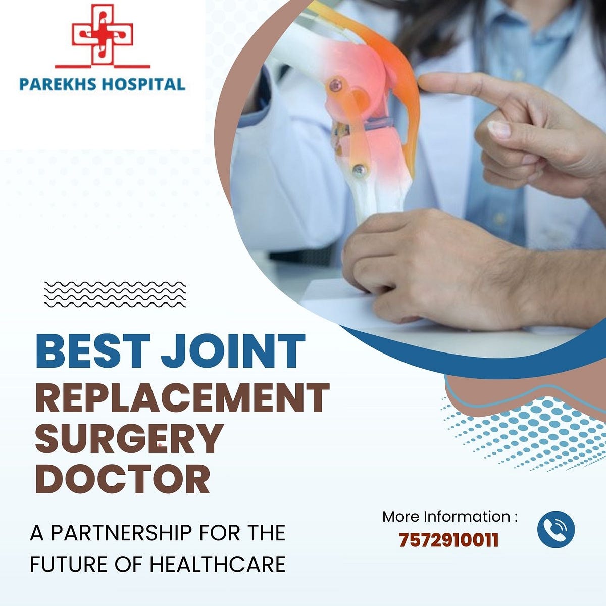 Best joint replacement surgery doctor | by Parekhs Hospital- jointpain ...