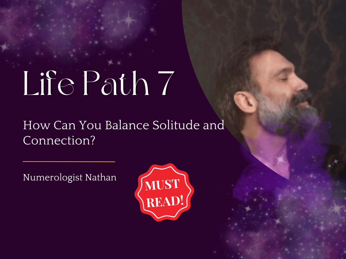 Life Path 7: How Can You Balance Solitude and Connection? | Medium