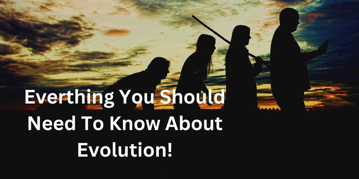 Everything We Should Need To Know About Evolution! | by Animals ...