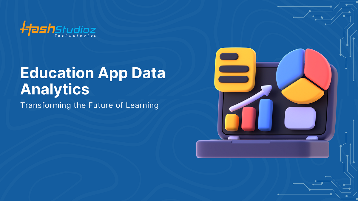 Education Data Analytics Services: Transforming the Future of Learning ...