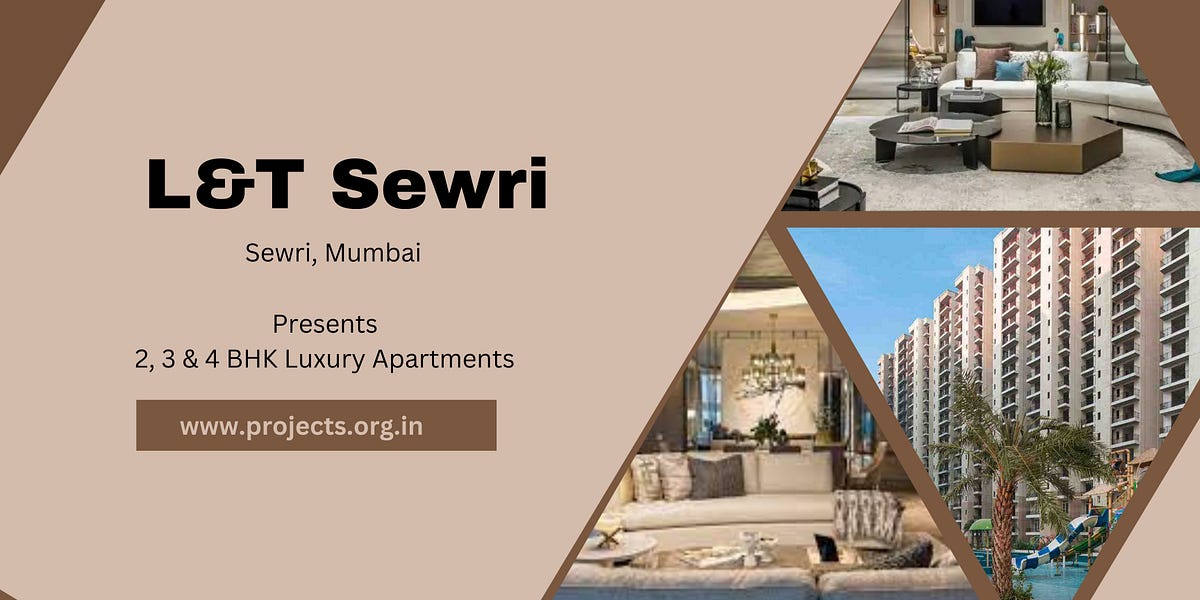 L&T Realty Sewri Mumbai | A Home Away From The Office | by ...