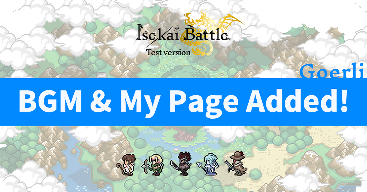 #325: Isekai Battle Goerli Test Net Gets BGM and My Page! | by Otaku ...