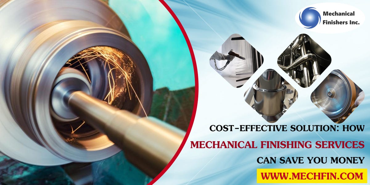 How Mechanical Finishing Services Can Save You Money - Mechanical ...
