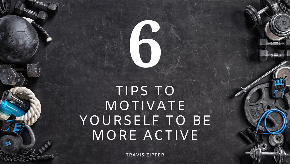 Travis J. Zipper Provides Tips on How To Motivate Yourself to Be More ...