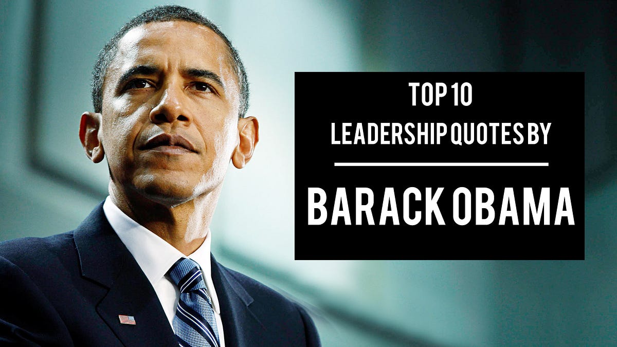 Barack Obama Leadership Quotes Barack Obama Wikipedia