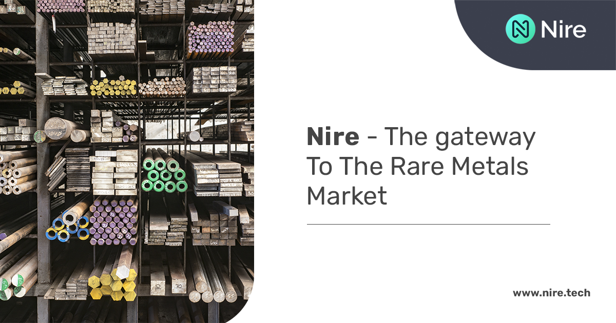 Nire — The Gateway To The Rare Metals Market | by Nire | Medium