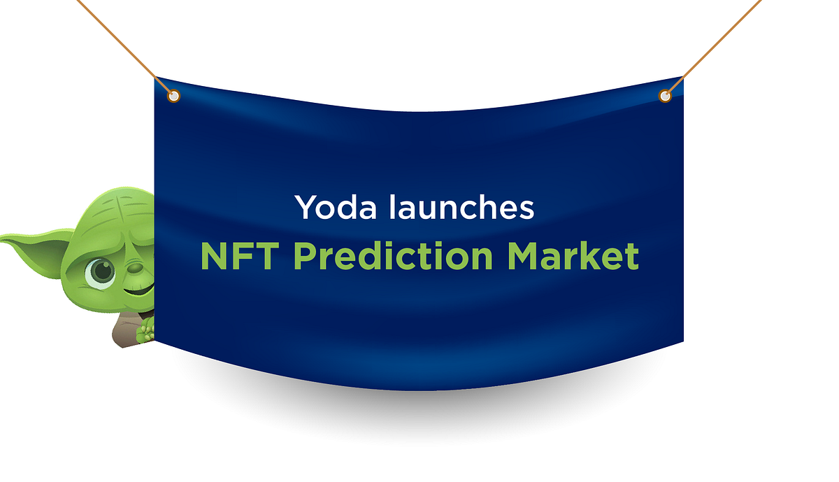 Introducing Yoda’s NFT Prediction Markets | by Yoda.xyz | Medium