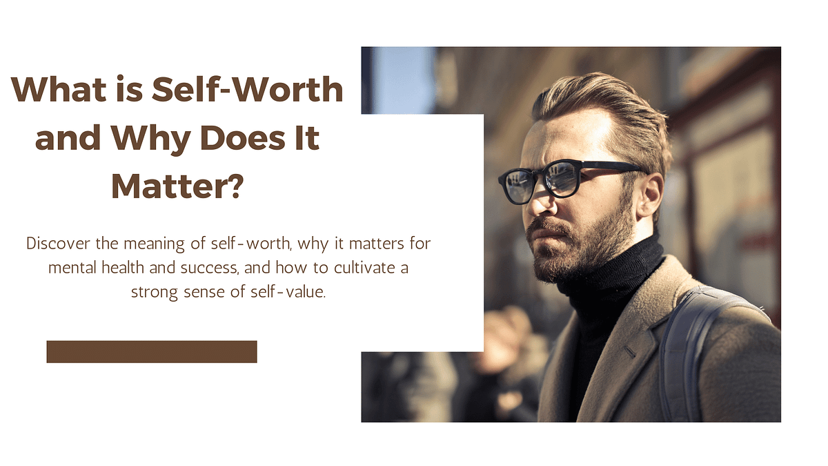 What is Self-Worth and Why Does It Matter? | by 9cv9 HR and Career Blog ...