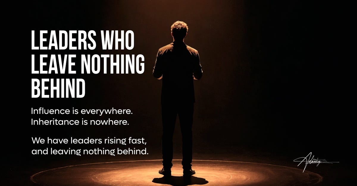 Leaders who leave nothing behind. The Crisis of Borrowed Purpose | by ...