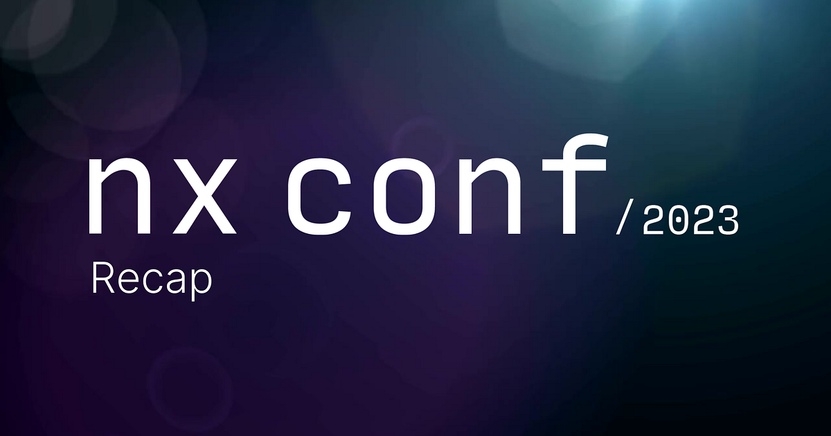 Nx Conf 2023 — Recap. The 3rd edition of Nx Conf, this year… | by Juri Strumpflohner | Nx Devtools