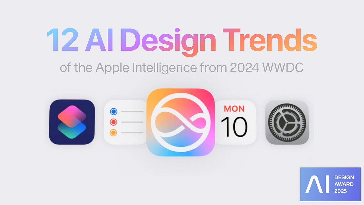 12 AI Design Trends of the 2024 WWDC Apple Intelligence | by AI Design Award | Medium