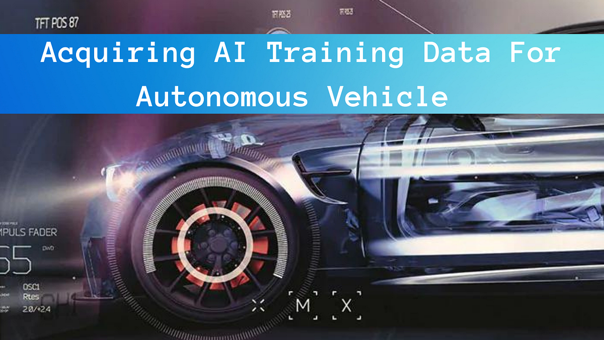 Acquiring AI Training Data For Autonomous Vehicle | by Gtssidata4 | Medium