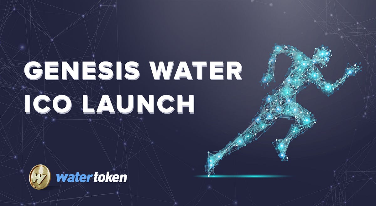 Genesis WATER Token is splashing soon … | by WATER Token | Medium
