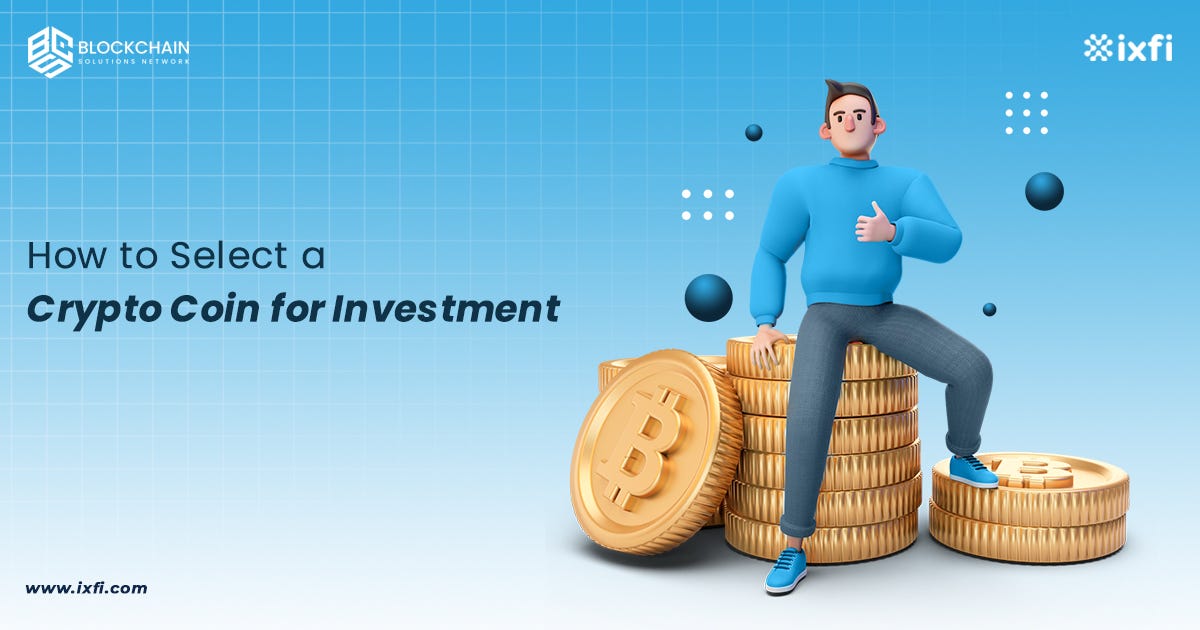 How to Select a Crypto Coin for Investment | by Blockchain Solutions ...