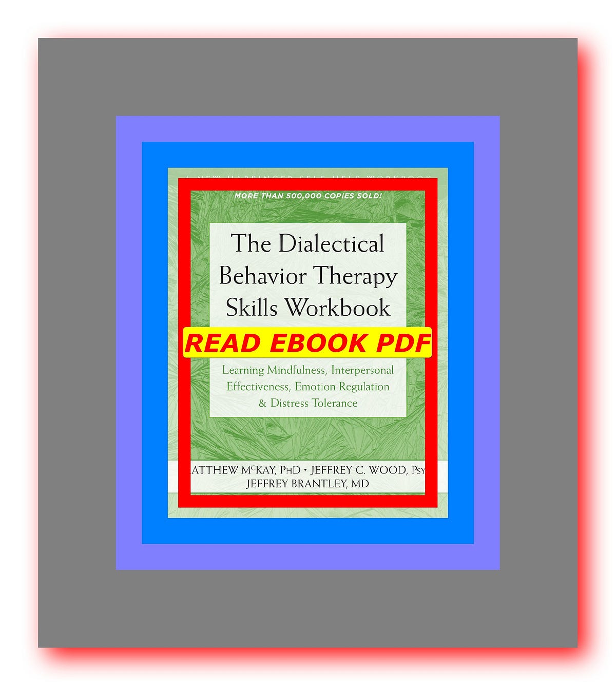 READDOWNLOAD$% The Dialectical Behavior Therapy Skills Workbook Practical DBT Exercises for ...