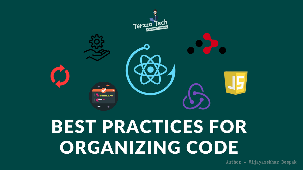 Best Practices for Organizing Your React App Codebase | by Vijayasekhar Deepak | JavaScript in ...