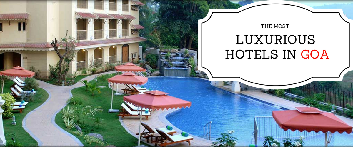 The Most Luxurious Hotels in Goa. A visit to the scenic city of Goa is ...