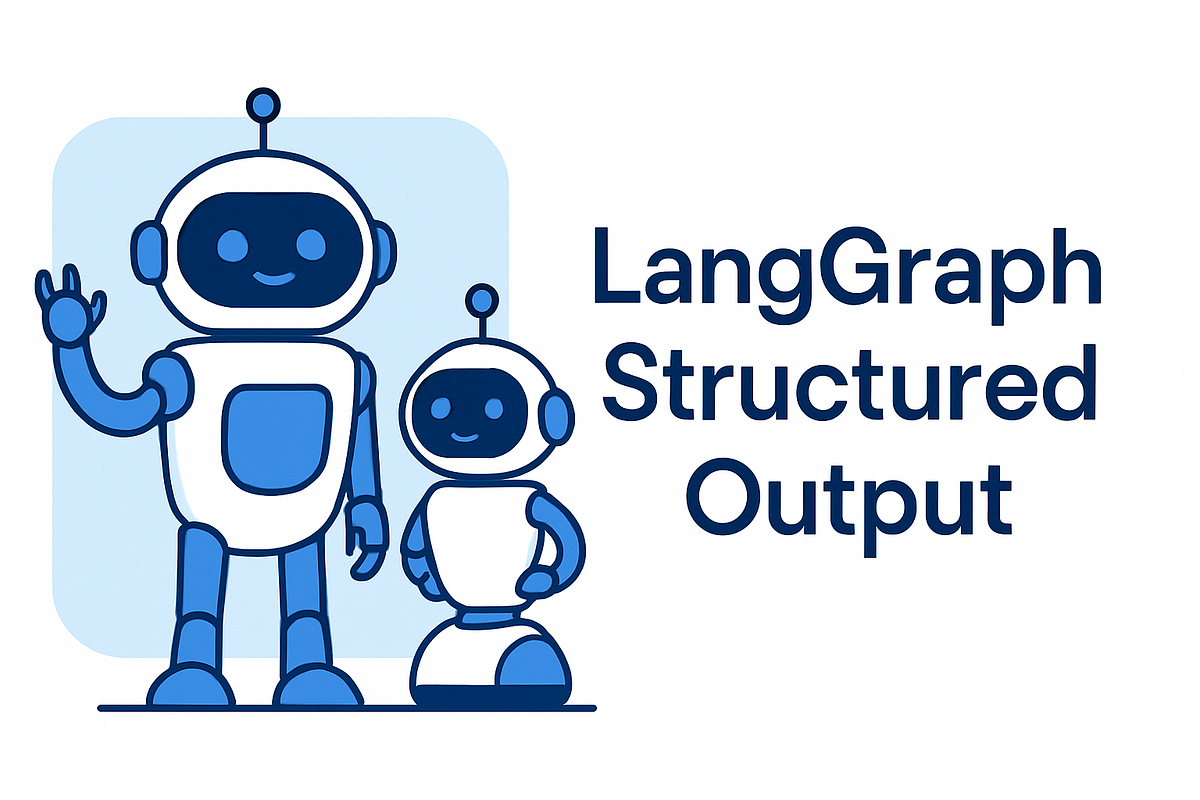 Structured Outputs in LangGraph. Introduction | by Seahorse | Medium