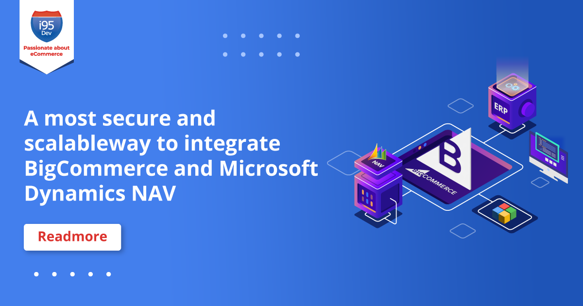 BigCommerce Microsoft Dynamics NAV Integration | by Bigcommerceidev | Medium