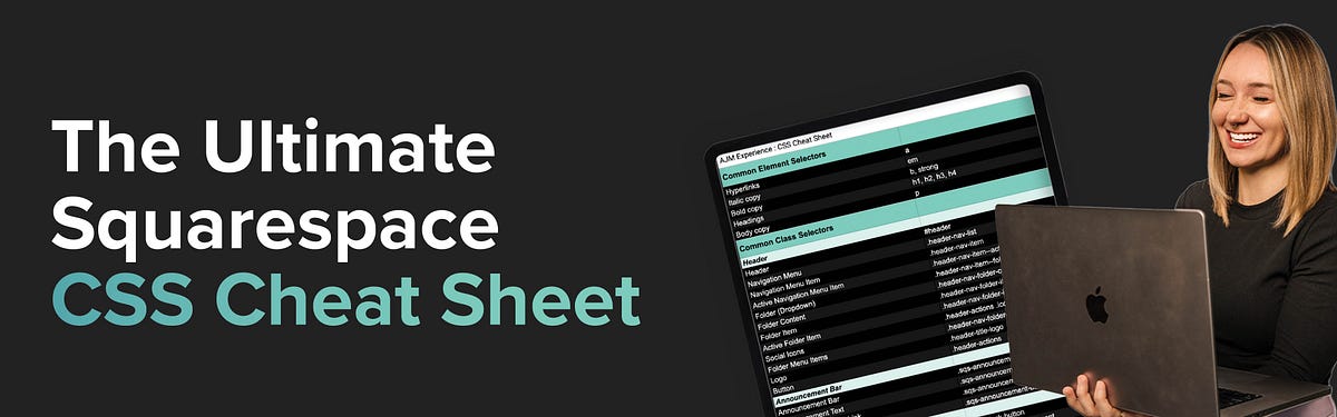 The Ultimate Squarespace CSS Cheat Sheet | by Amanda McNay | Medium