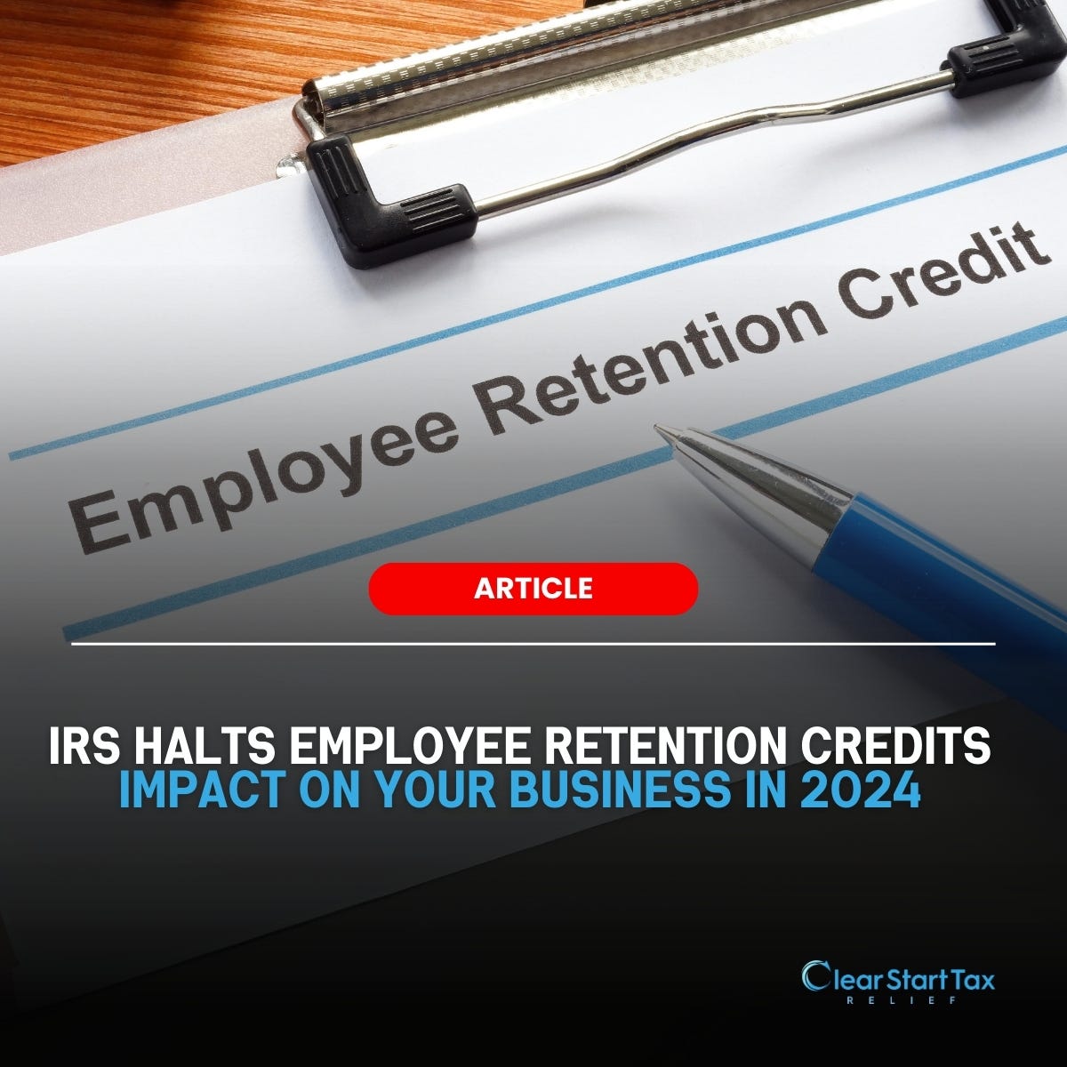 IRS Halts $1B in Employee Retention Credit Claims: Impact on Your ...