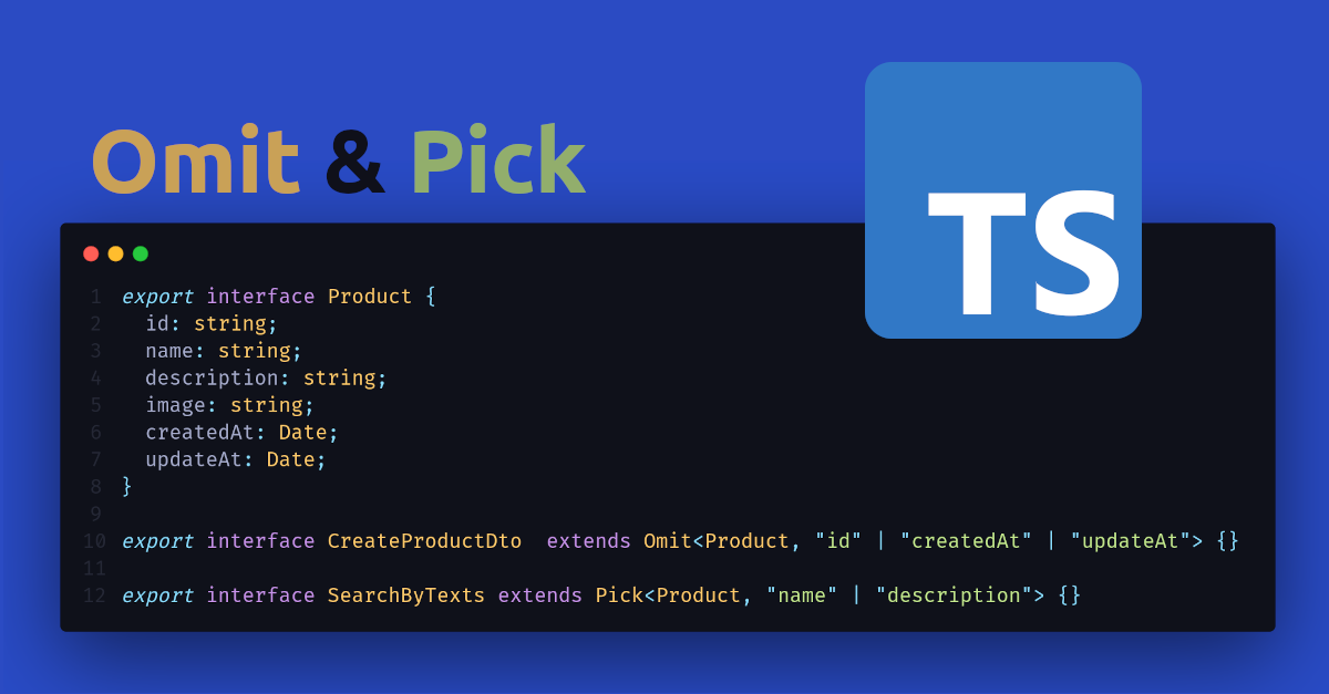 Keep your Code Clean. Use ‘Omit’ and ‘Pick’ to create new Interfaces in TS | by Bárbaro Javier ...