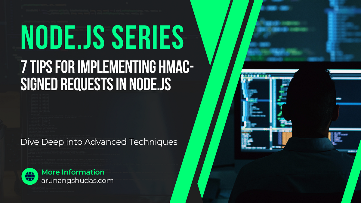 7 Tips for Implementing HMAC-Signed Requests in Node.js | by Arunangshu Das | Sep, 2025 | Medium