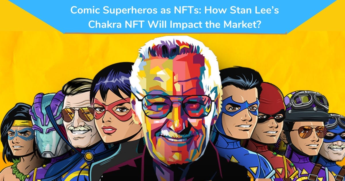 Comic Superhero Characters are Ventured into NFTs: How Stan Lee’s ...