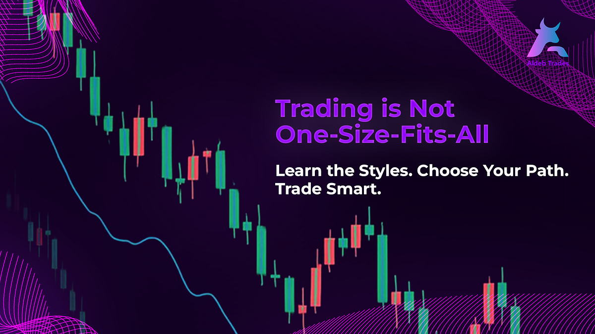 Understanding the Different Types of Trading: Which Style Fits You Best? | by Aldeb Trades | Aug ...