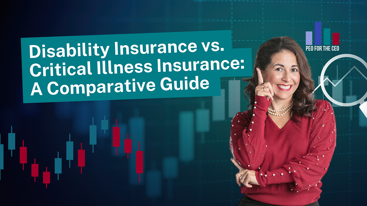 Disability Insurance vs. Critical Illness Insurance: A Comparative ...