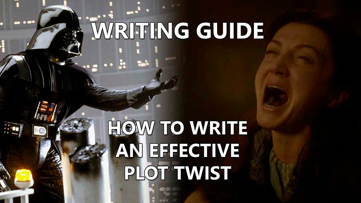Writing Guide: How To Write An Effective Plot Twist | by Diego ...