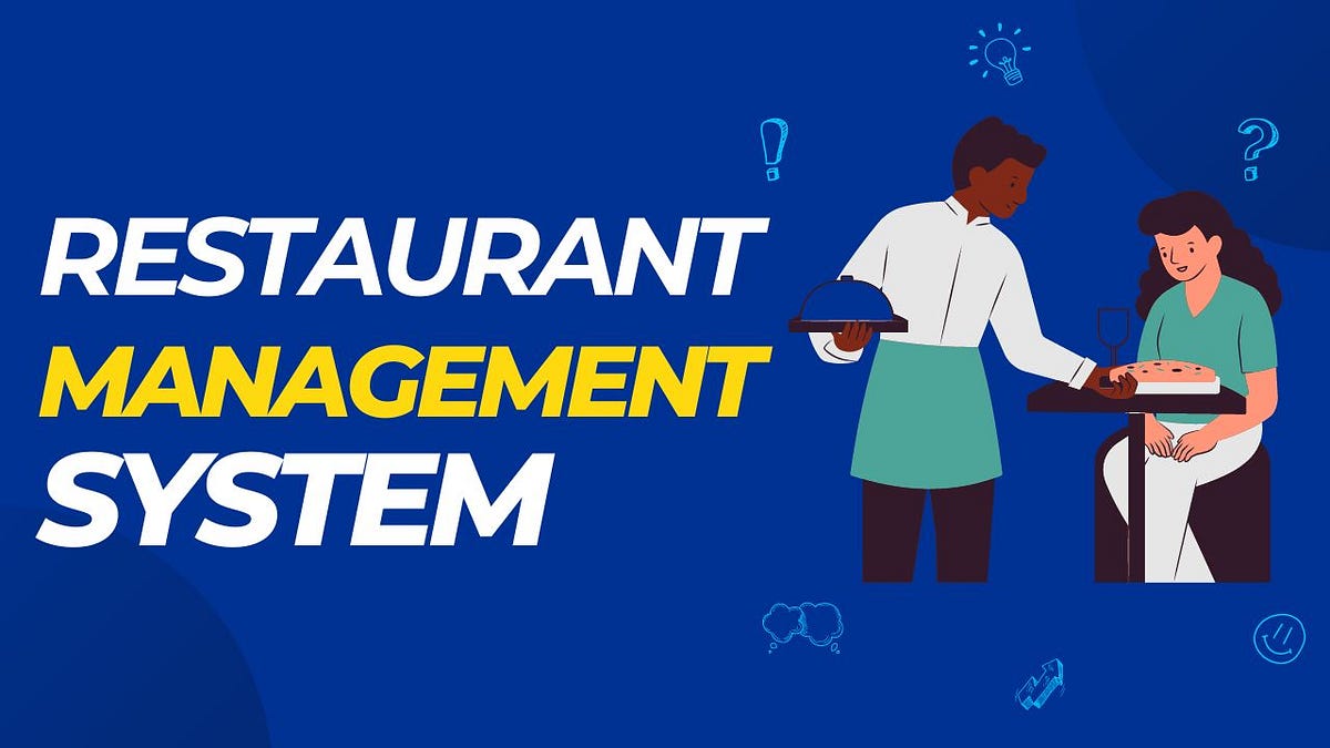 Smarter Business, Smoother Operations: The Restaurant Management System ...