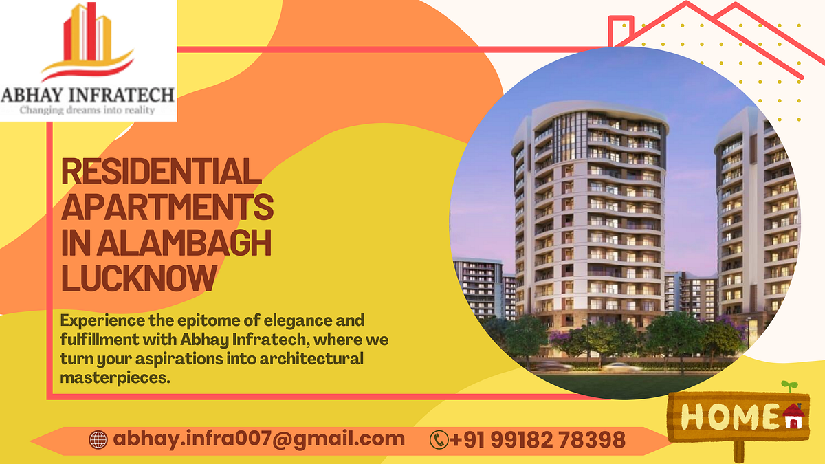 Residential Apartments in Alambagh, Lucknow: A Perfect Blend of Comfort ...