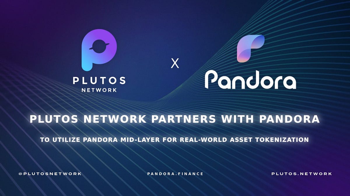 Stratejik Ortaklık: Plutos Network Pandora İle Orta Katmanını Kullanmak Üzere Pandora.finance ...