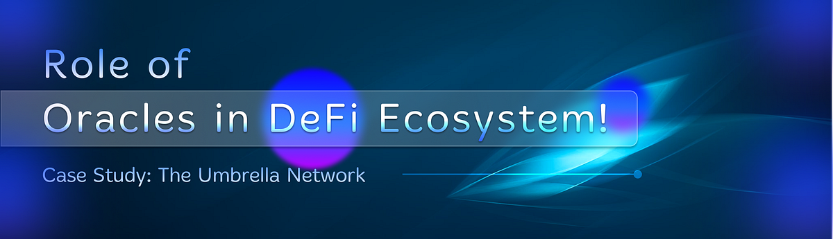 Role Of Oracles In Defi Ecosystem By Francisliuz Medium