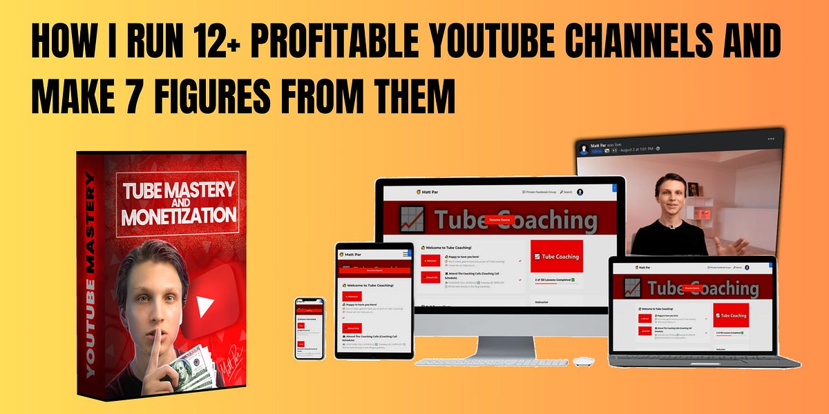 Youtube Mastery And Monetization By Matt Par Unlocking The Secrets Of